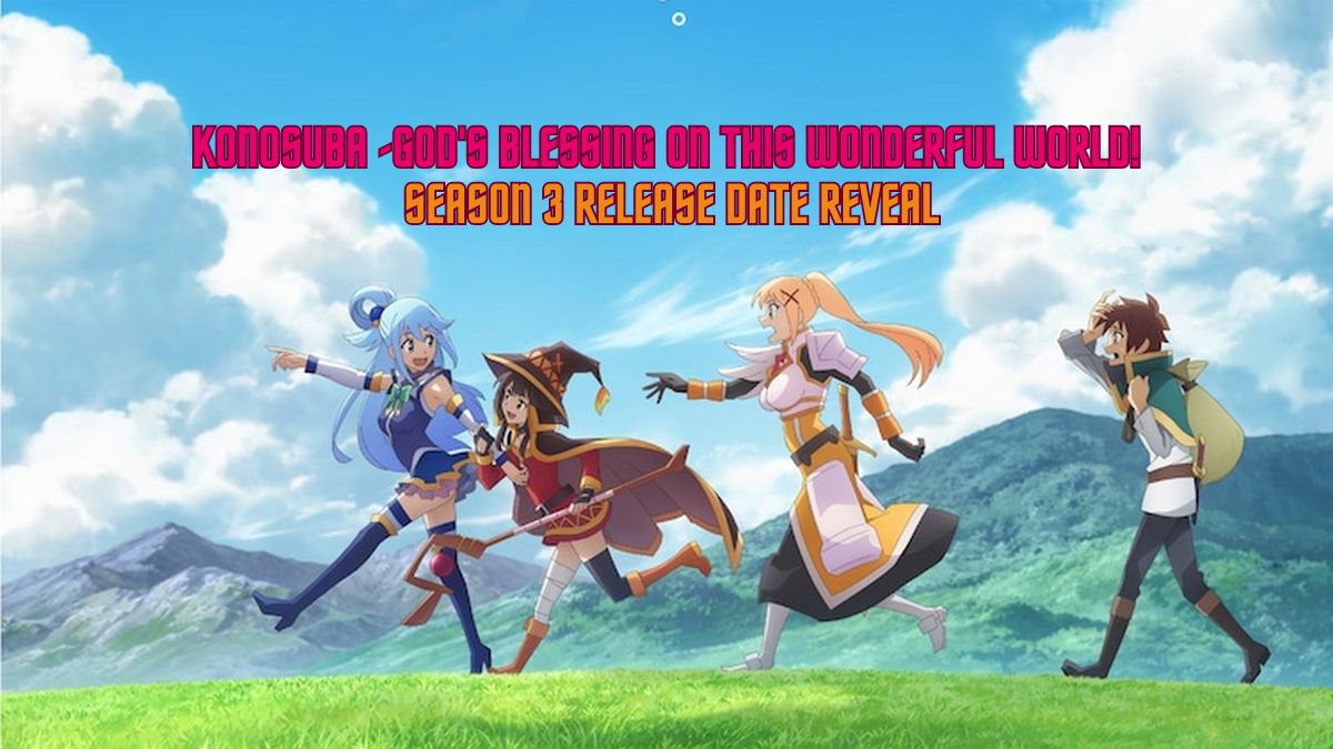 "KonoSuba": Explosive Anticipation – Season 3's Arrival Unveiled ...